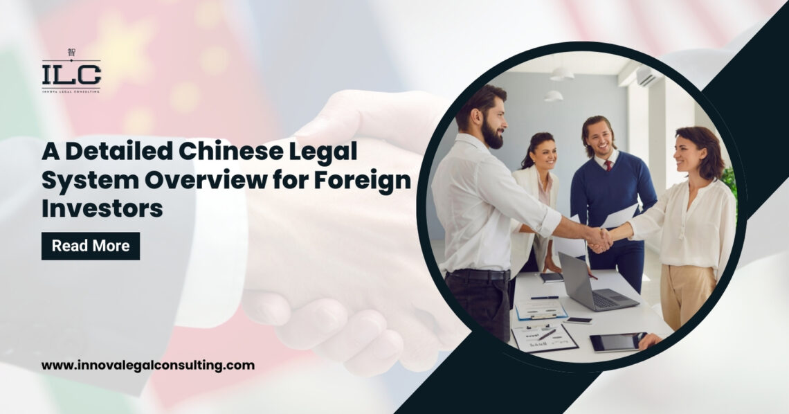 A Detailed Chinese Legal System Overview for Foreign Investors